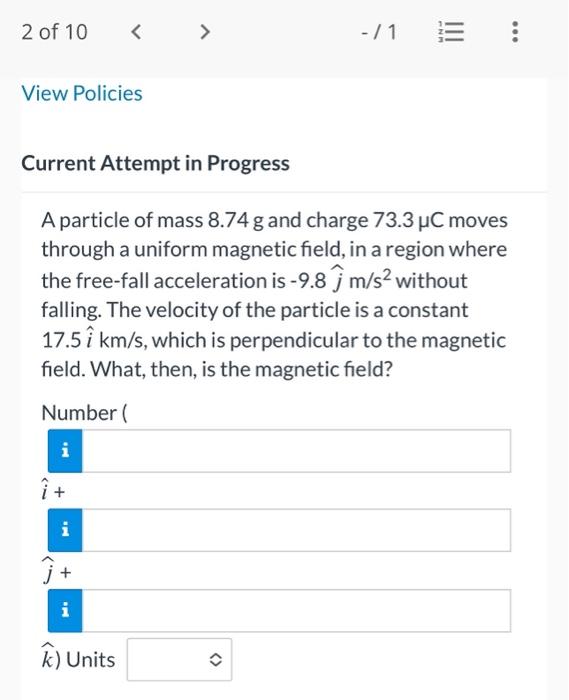 Solved Current Attempt in Progress A particle of mass 8.74 g | Chegg.com