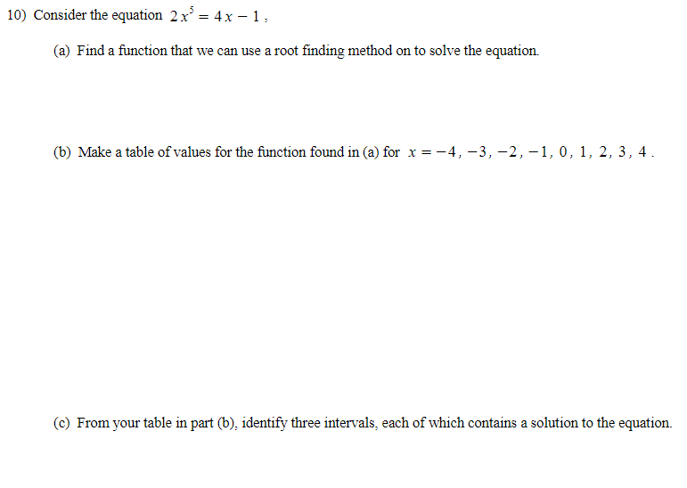 Solved Consider the equation 2 ﻿x5 = 4 ﻿x − 1 ,(a) ﻿Find a | Chegg.com