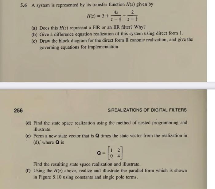Solved 5.6 A system is represented by its transfer function | Chegg.com