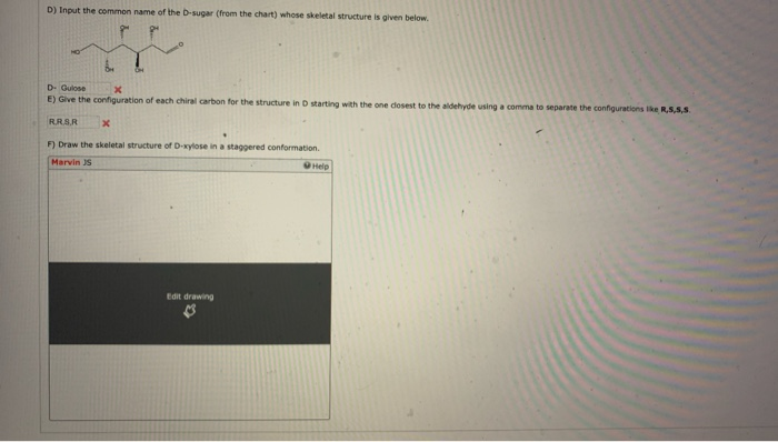 Solved D) Input the common name of the D-sugar (from the | Chegg.com