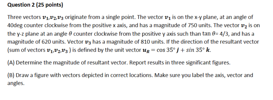 Solved Question 2 (25 ﻿points)Three vectors v1,v2,v3 | Chegg.com