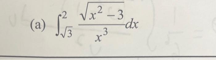Solved (a) ∫32x3x2−3dx | Chegg.com