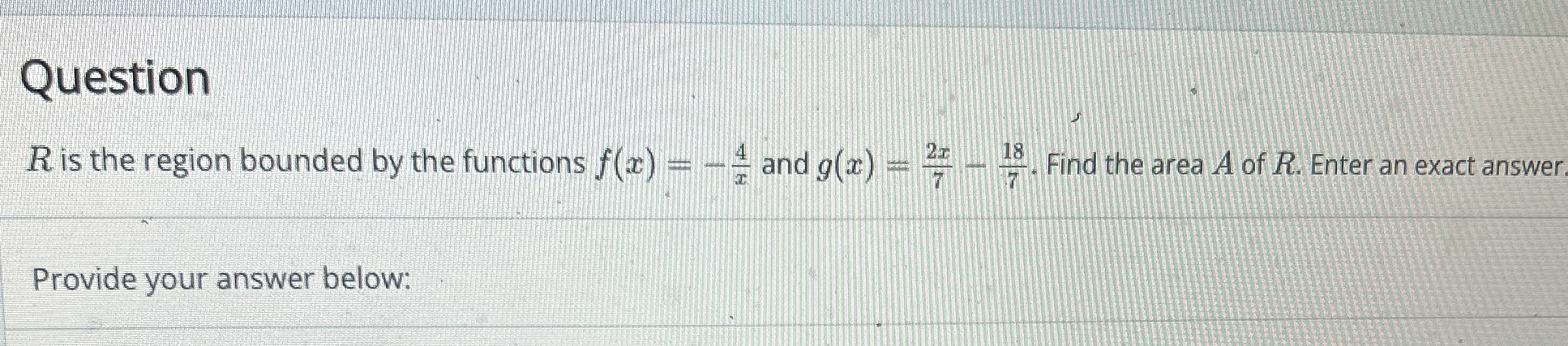 Solved QuestionR ﻿is the region bounded by the functions | Chegg.com
