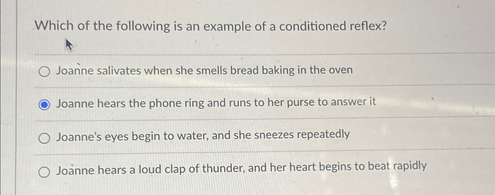 Solved Which of the following is an example of a conditioned | Chegg.com