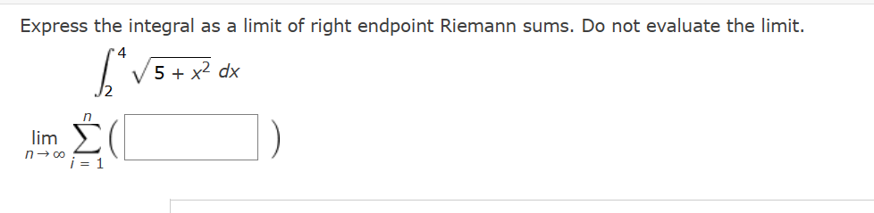 Express the integral as a limit of right endpoint | Chegg.com