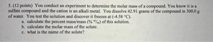 Solved 5. (12 points) You conduct an experiment to determine | Chegg.com
