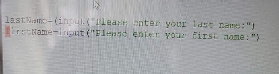 Solved Lastnameinputplease Enter Your Last Name 