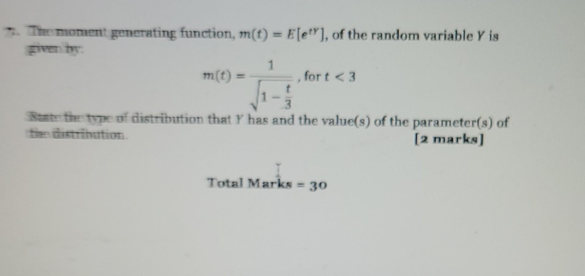 Solved The moment generating function, m(t) = E[e'Y), of the | Chegg.com