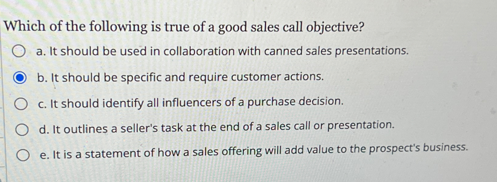 Solved Which of the following is true of a good sales call | Chegg.com