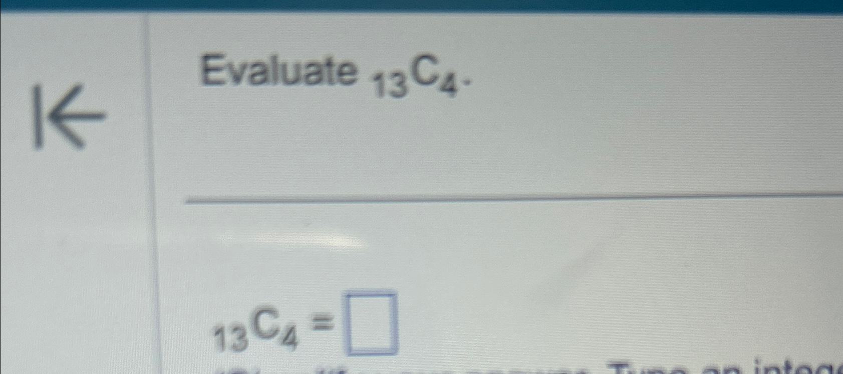 Solved Evaluate ?13C4.?13C4= | Chegg.com
