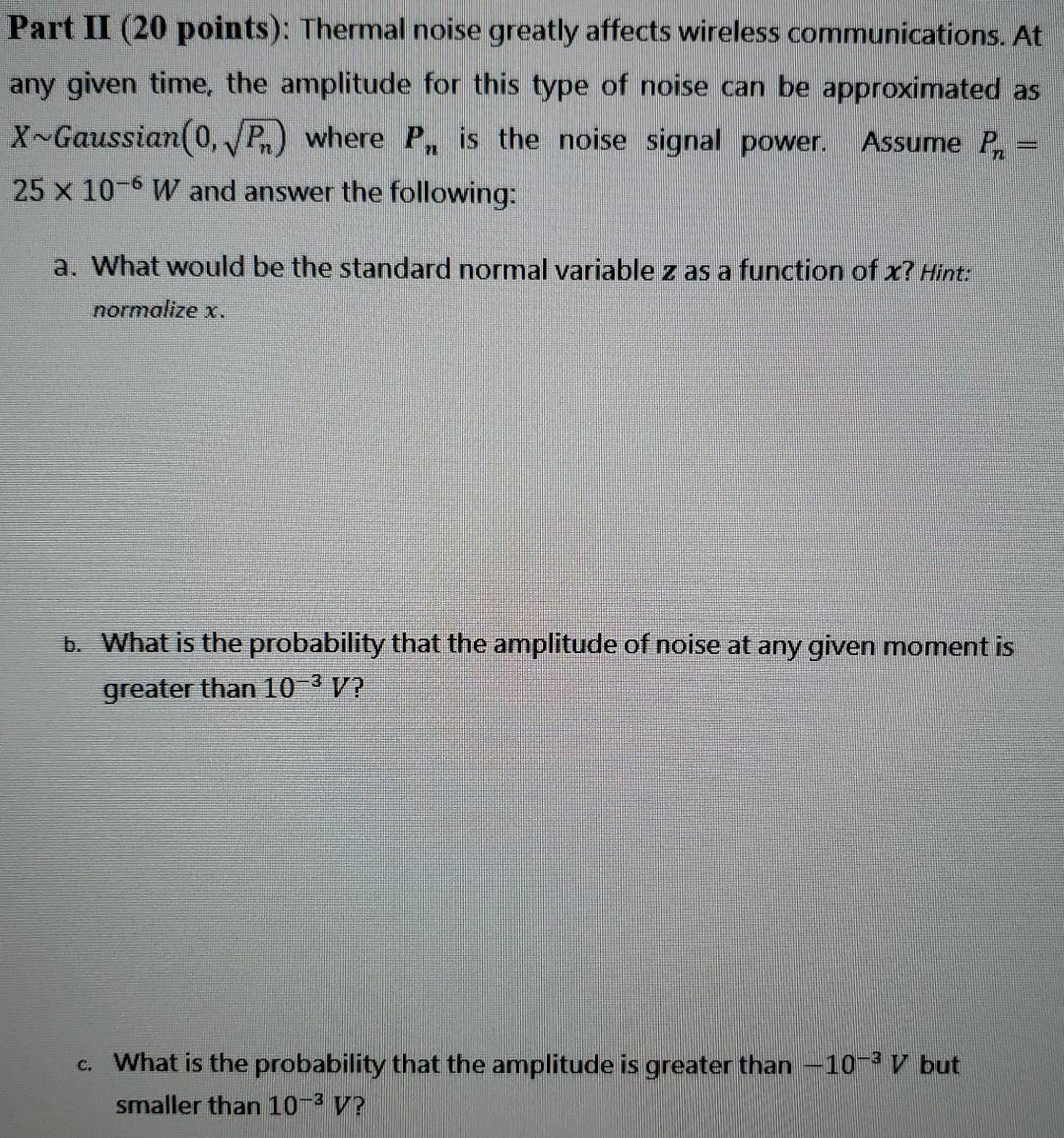 Solved Part II (20 points): Thermal noise greatly affects | Chegg.com