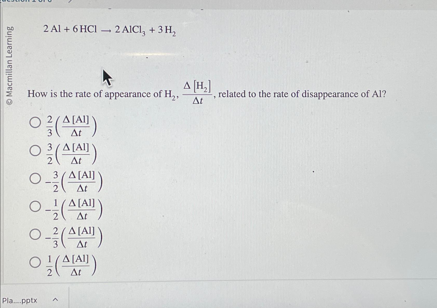 Solved 2Al+6HCl→2AlCl3+3H2How is the rate of appearance of | Chegg.com