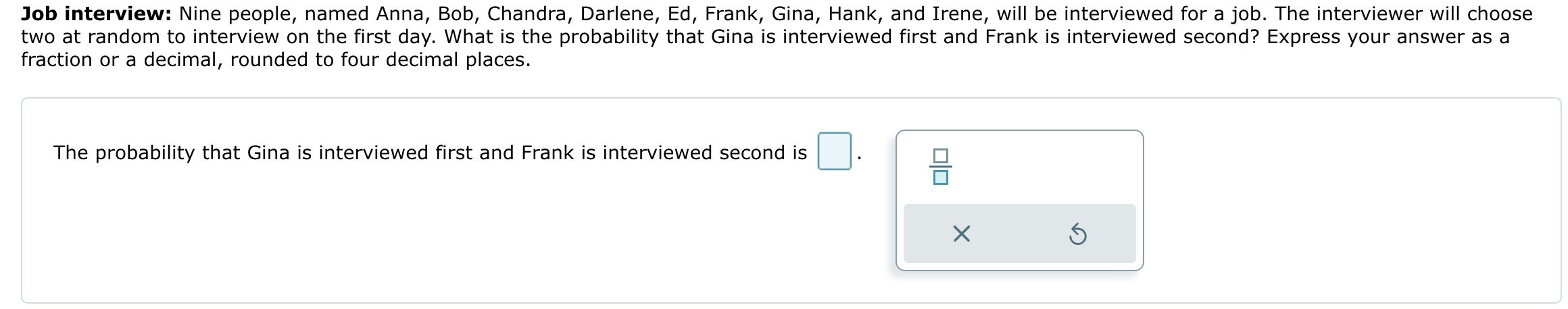 Solved Job interview: Nine people, named Anna, Bob, Chandra, | Chegg.com