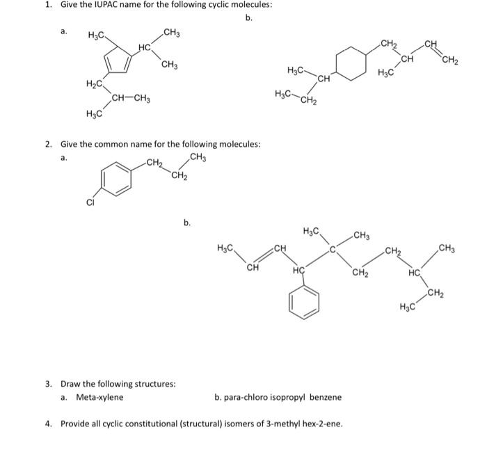 Solved 1. Give the IUPAC name for the following cyclic | Chegg.com