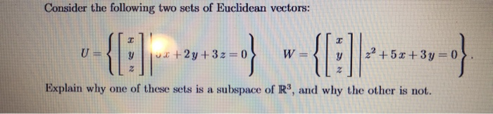 Solved Consider the following two sets of Euclidean vectors: | Chegg.com