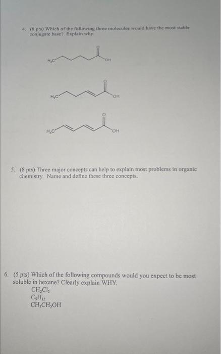 Solved 4. (8 pts) Which of the following three molecules | Chegg.com