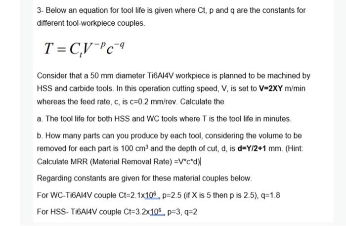 3- Below an equation for tool life is given where | Chegg.com