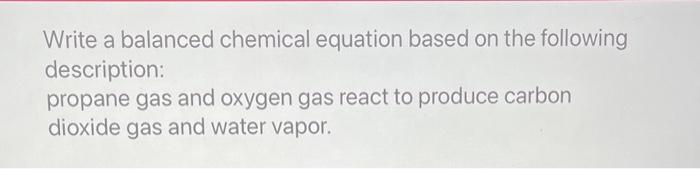 Solved Write a balanced chemical equation based on the | Chegg.com