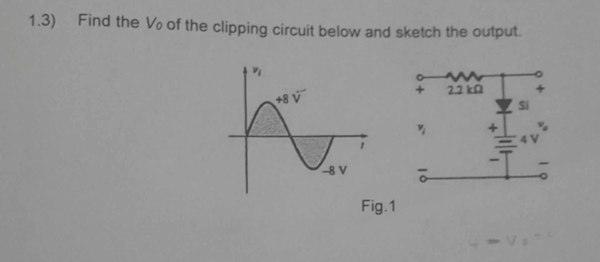 Solved 3) Find the V0 of the clipping circuit below and | Chegg.com
