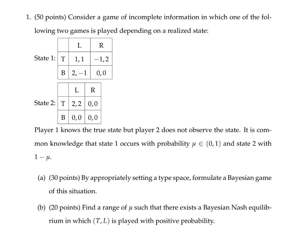 Solved 1. (50 points) Consider a game of incomplete | Chegg.com