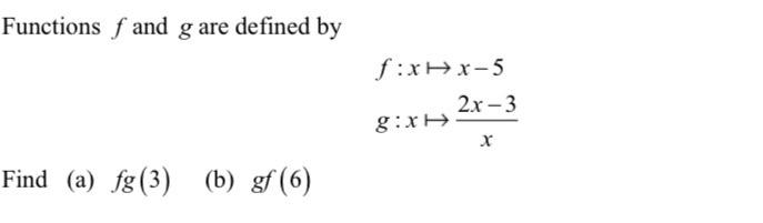 Functions f and g are defined by f:x↦x−5g:x↦x2x−3 | Chegg.com