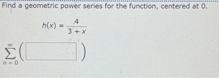 Solved Find a geometric power series for the function, | Chegg.com