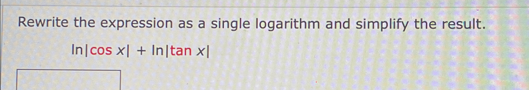Solved Rewrite the expression as a single logarithm and | Chegg.com