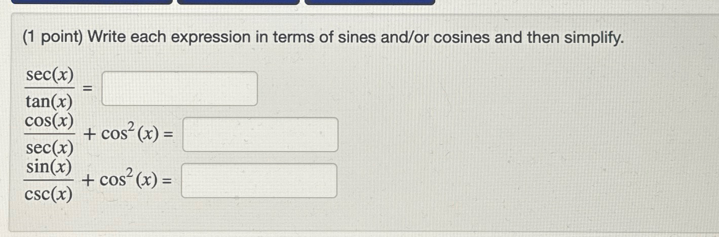 Solved (1 ﻿point) ﻿Write each expression in terms of sines | Chegg.com