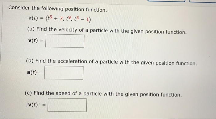 Solved Consider the following position function. r(t) = (t5 | Chegg.com