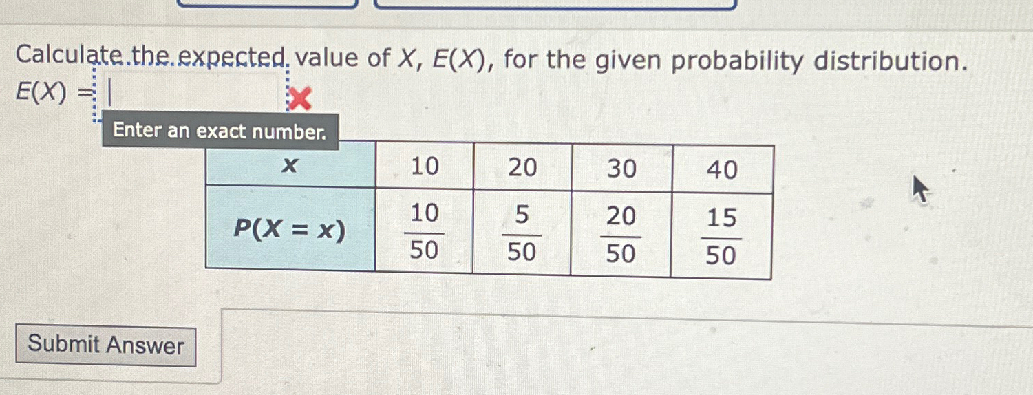 Solved Calculate.the expected, value of x,E(x), ﻿for the | Chegg.com