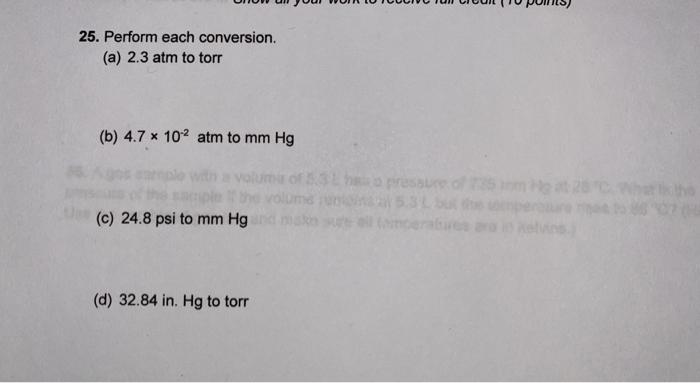 Solved 25. Perform each conversion. (a) 2.3 atm to torr (b) | Chegg.com