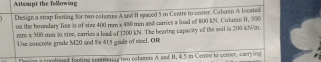 Design a strap footing for two columns A and B spaced | Chegg.com