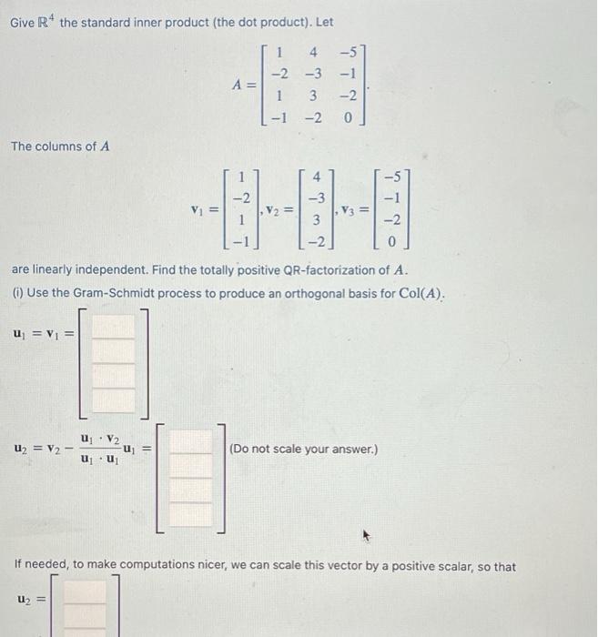 Solved Give R4 the standard inner product (the dot product). | Chegg.com