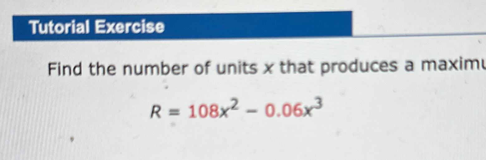 Solved Tutorial ExerciseFind the number of units x ﻿that | Chegg.com
