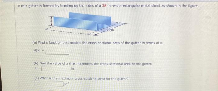 Solved rain gutter is formed by bending up the sides of a 38 | Chegg.com