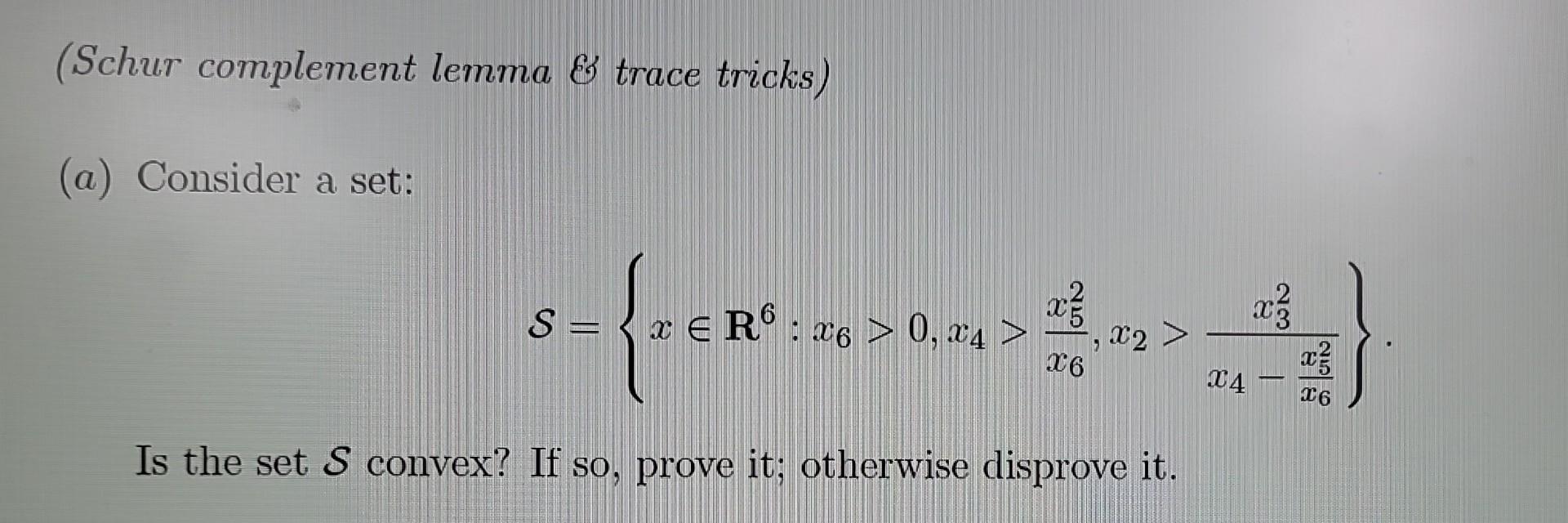 Solved (Schur complement lemma & trace tricks) (a) Consider | Chegg.com