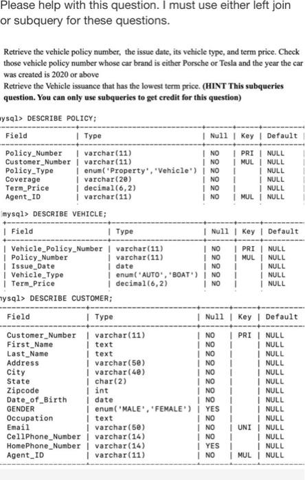 Solved I need to use either Left Join or Subquery for these | Chegg.com