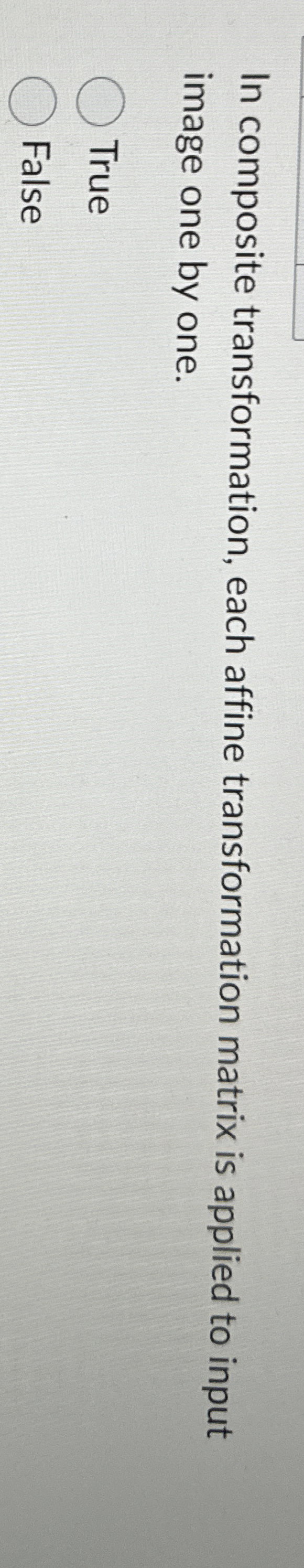 Solved In composite transformation, each affine | Chegg.com