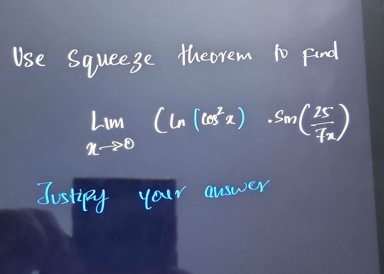 Solved Use squeeze theorem to find | Chegg.com