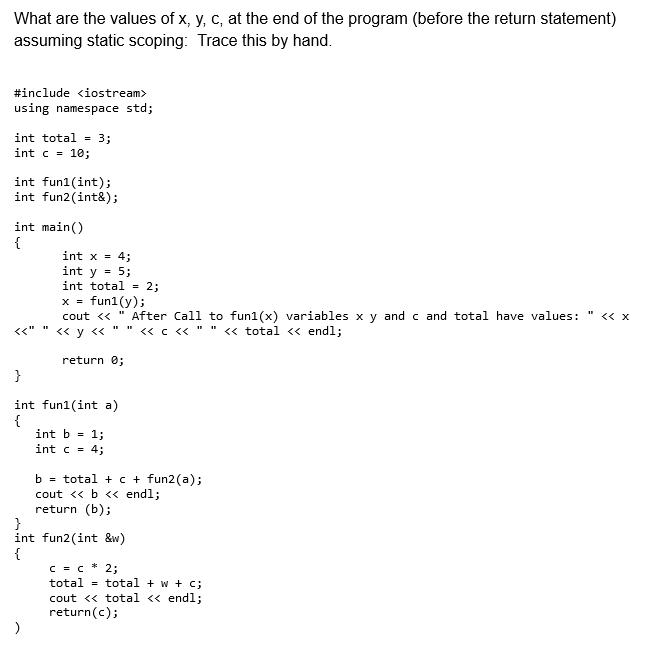 Solved What are the values of x,y,c, ﻿at the end of the | Chegg.com