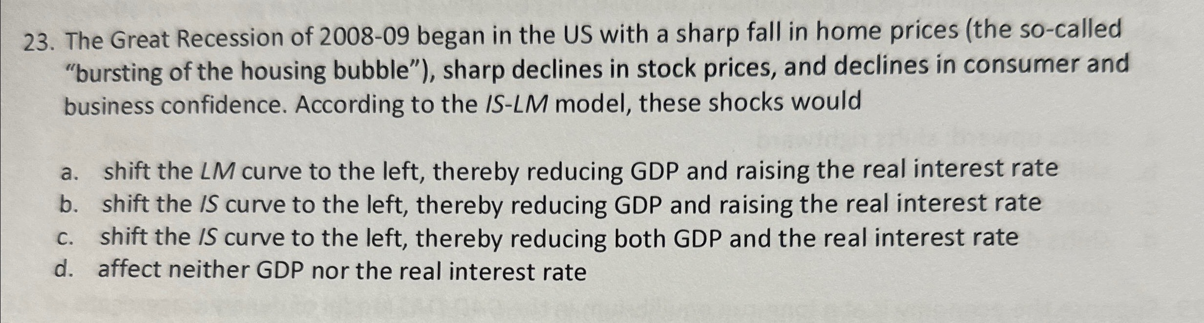 Solved The Great Recession of 2008-09 ﻿began in the US with | Chegg.com