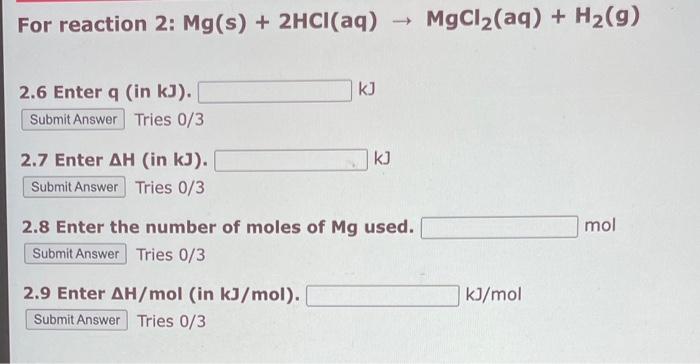 Solved For Reaction 2: Mg(s) + 2HCl(aq) - MgCl2(aq) + H2(g) | Chegg.com