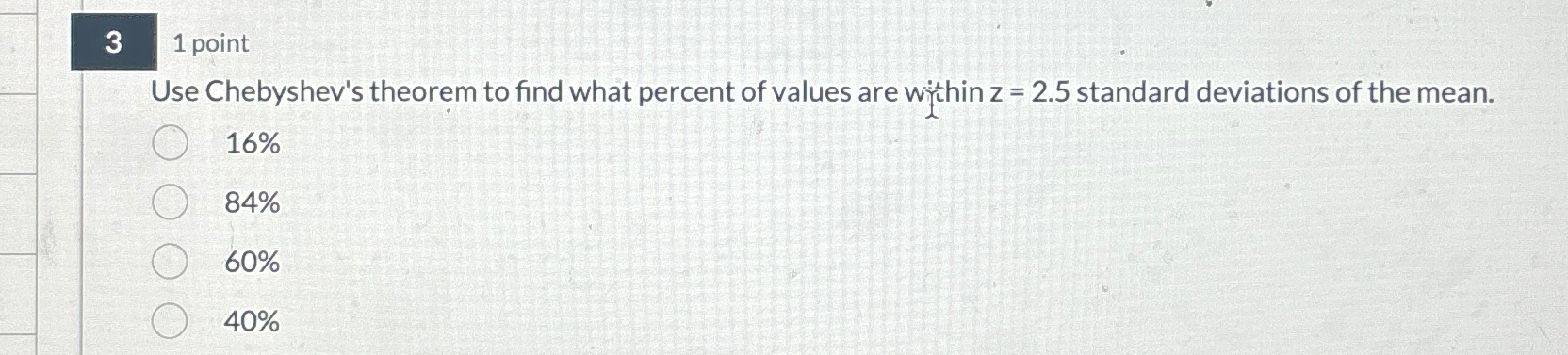 Solved 3 1 ﻿pointUse Chebyshev's theorem to find what | Chegg.com