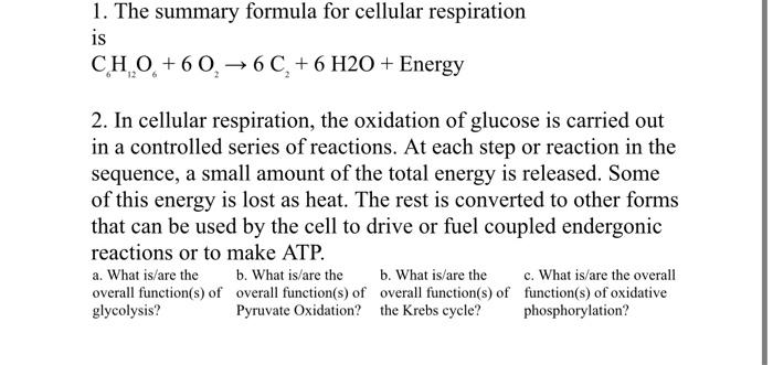Solved 1. The summary formula for cellular respiration is | Chegg.com