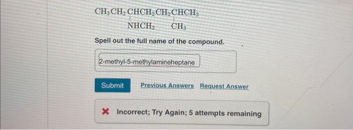 Solved Spell out the full name of the compound. * Incorrect; | Chegg.com