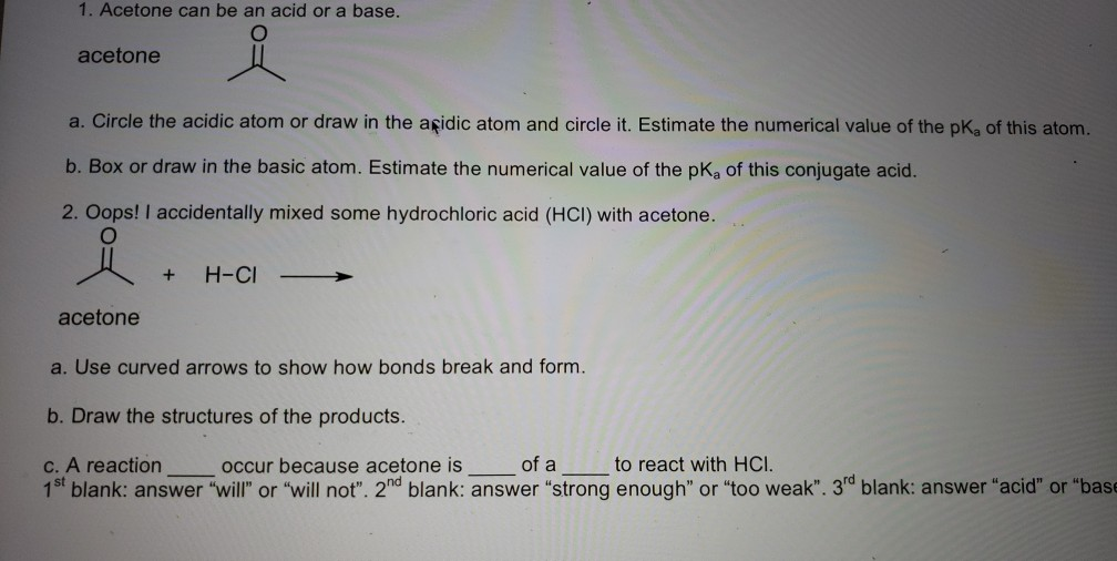 Solved 1. Acetone can be an acid or a base. acetone a. | Chegg.com