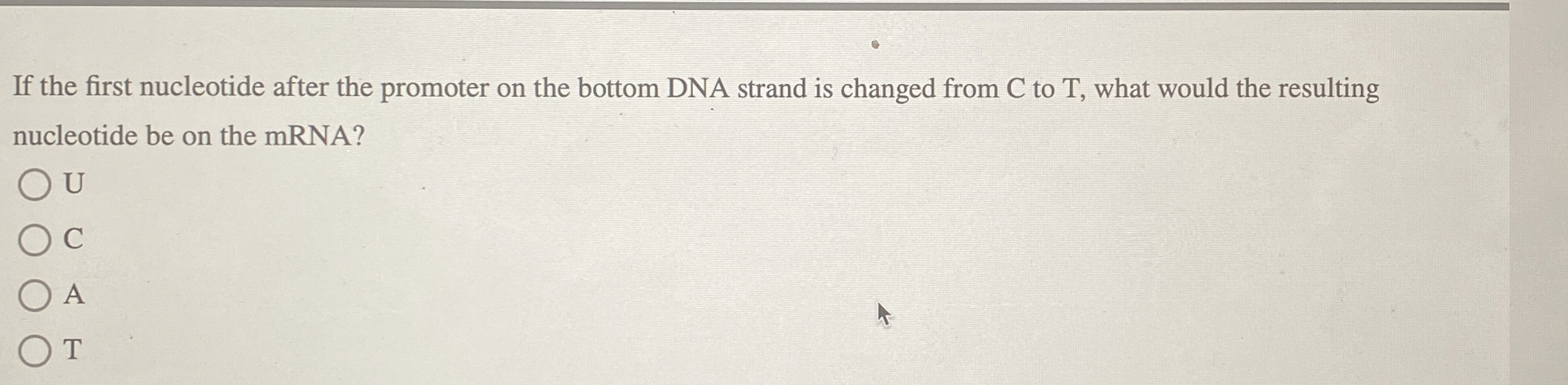 Solved If the first nucleotide after the promoter on the | Chegg.com