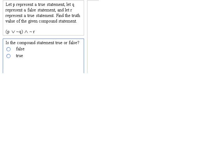 Let p represent a true statement, let q represent a | Chegg.com