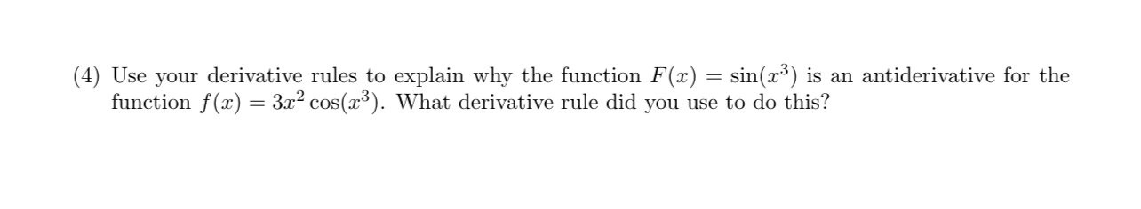 Solved (4) ﻿Use your derivative rules to explain why the | Chegg.com