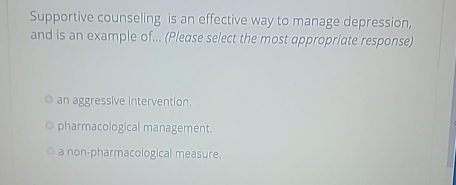 Solved Supportive counseling is an effective way to manage | Chegg.com